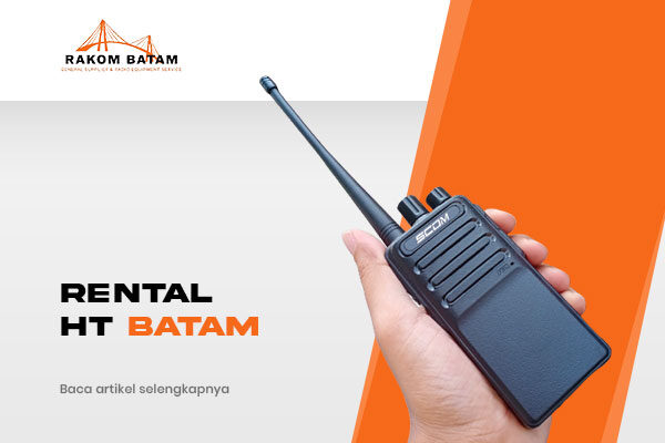 Rental HT Batam - TOKO HT RADIO BATAM